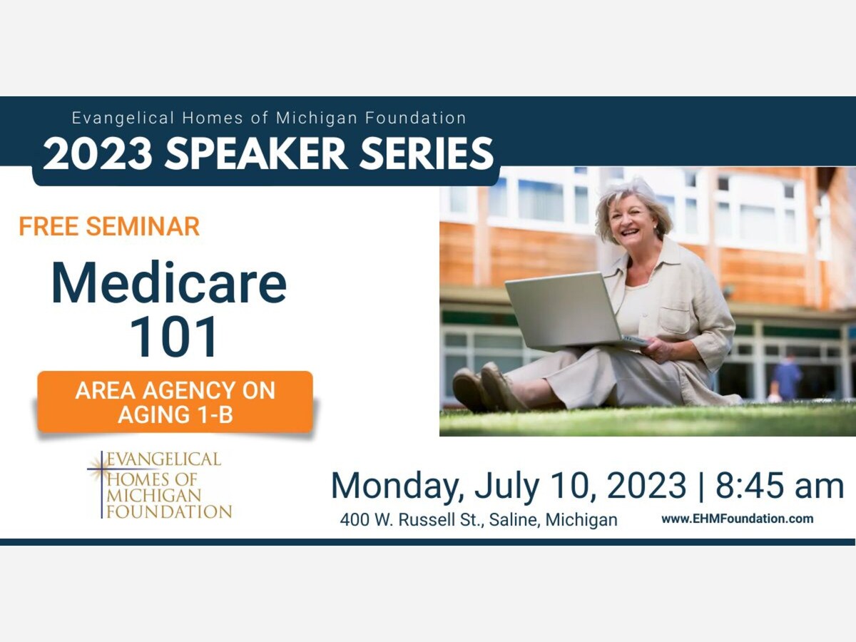 Medicare 101, Evangelical Homes of Michigan Foundation 2023 Speaker ...